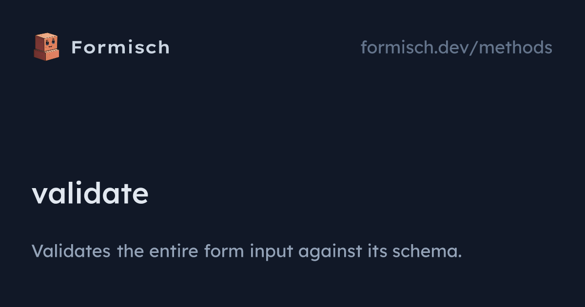 API: validate | Formisch